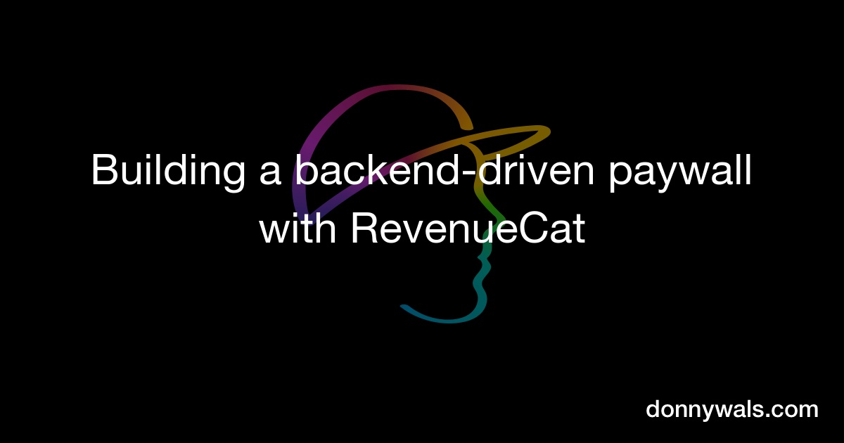 Building a backend-driven paywall with RevenueCat – Donny Wals