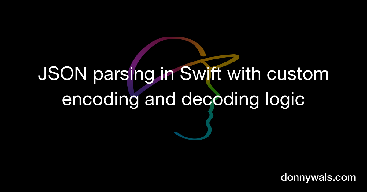 JSON parsing in Swift with custom encoding and decoding logic – Donny Wals